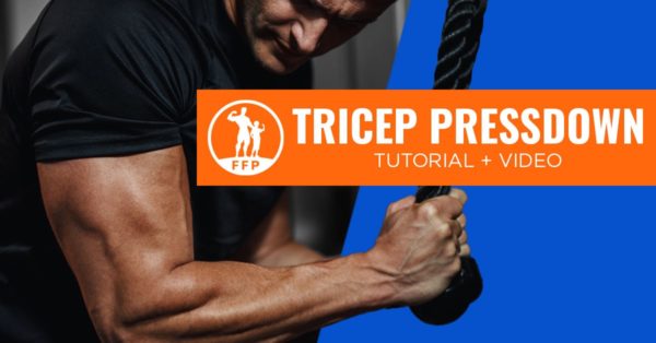 Tricep Pressdown - Complete Video Tutorial & Form Guide