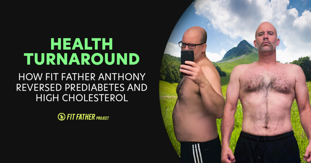 Health Turnaround: A Fit Father Project Case Study