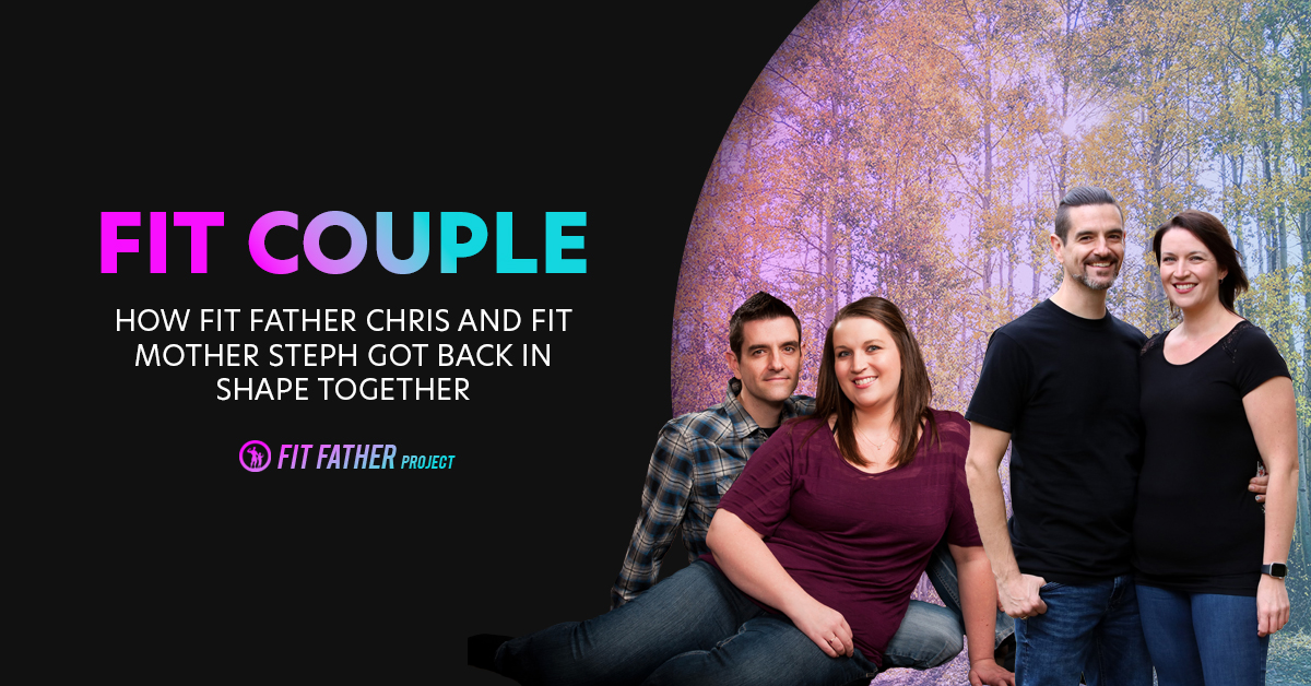 Fit Couple: A Fit Father Project Case Study
