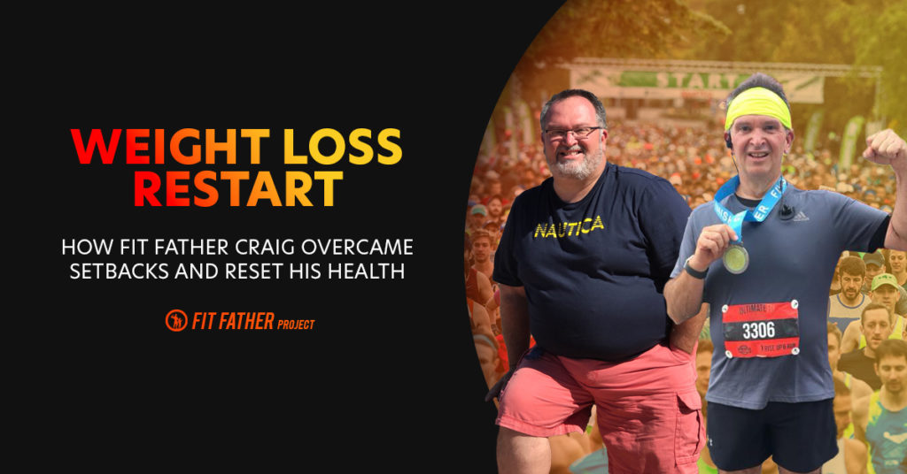 Weight Loss Restart: A Fit Father Project Case Study