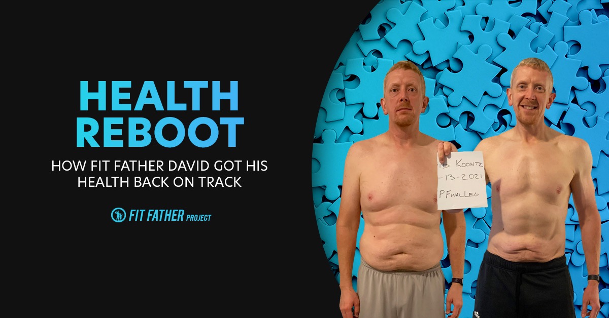 Health Reboot: A Fit Father Project Case Study