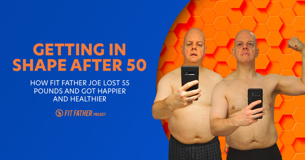 Getting In Shape After 50: A Fit Father Project Case Study