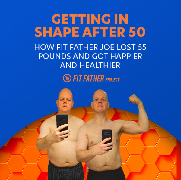 Getting In Shape After 50: A Fit Father Project Case Study