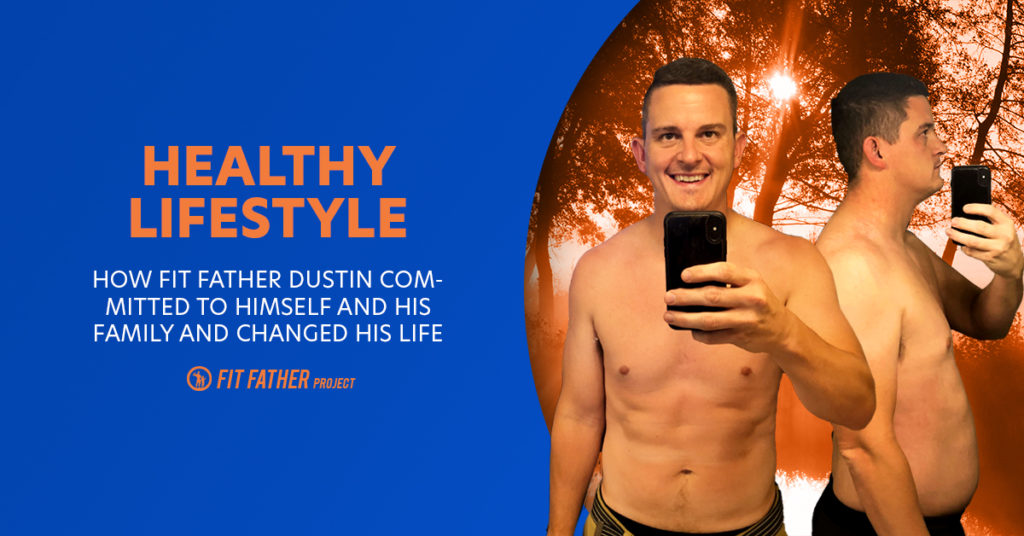 Healthy Lifestyle: A Fit Father Project Case Study