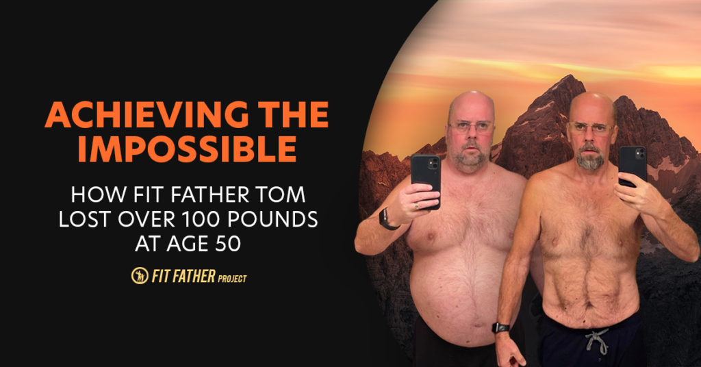 Achieving the Impossible: A Fit Father Project Case Study