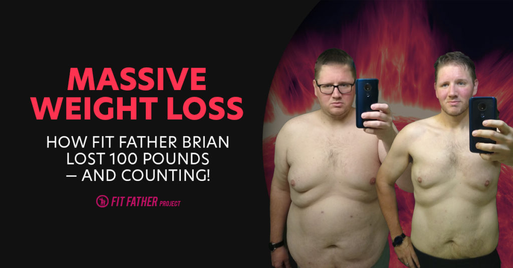 Massive Weight Loss: A Fit Father Project Case Study
