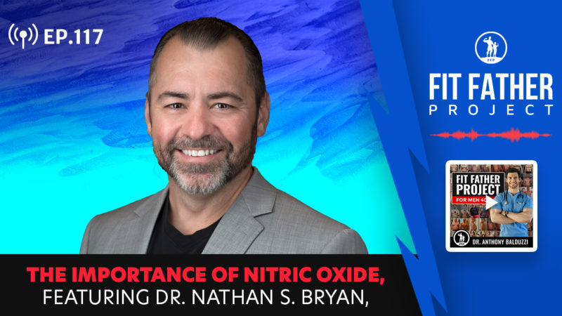 Dr. Anthony Balduzzi, Author at The Fit Father Project - Page 2 of 27