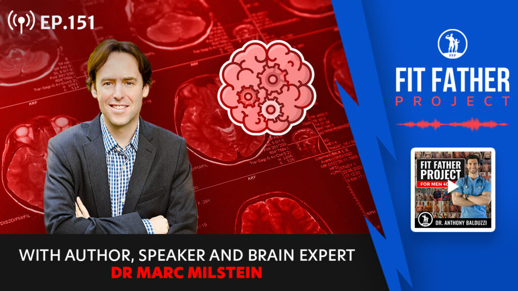 Dr. Marc Milstein on Brain Health and Building an Age-Proof Brain